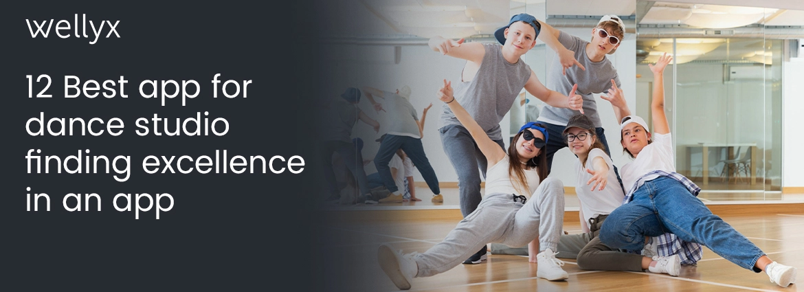 12 Best Apps for Dance Studios - Finding Excellence in an App