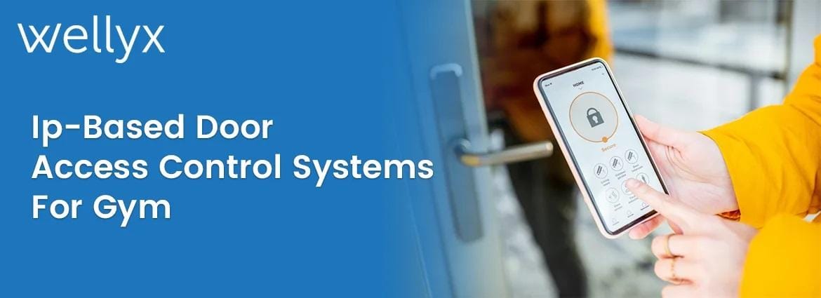 Ip-Based Door Access Control Systems for Gym